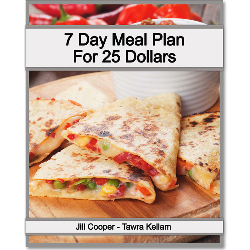 7 Day Meal Plan for $25 eBook – Living On A Dime To Grow Rich